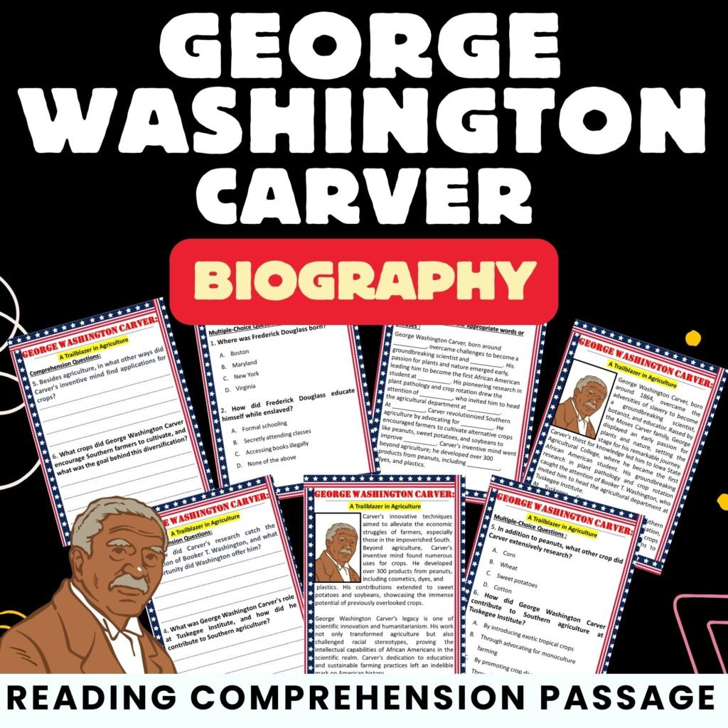 George Washington Carver Biography Reading Comprehension Passage ...